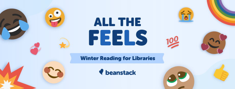 All the Feels: Library Launch Kit – Beanstack Help Center